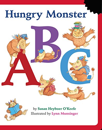Hungry Monster ABC: An Alphabet Book: O'Keefe, Susan Heyboer, Munsinger ...