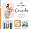 Get Started with Gouache: A Colorful Guide to Painting the World Around ...