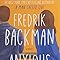 Anxious People: A Novel: Backman, Fredrik: 9781501160837: Amazon.com: Books