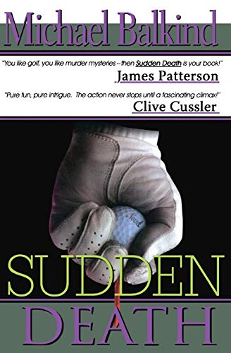 Sudden Death: Balkind, Michael: 9781451524437: Amazon.com: Books