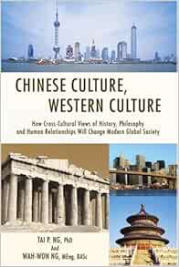 Amazon.com: Chinese Culture, Western Culture: How Cross-Cultural Views ...