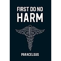 First, Do No Harm: The Dramatic Story of Real Doctors and Patients ...