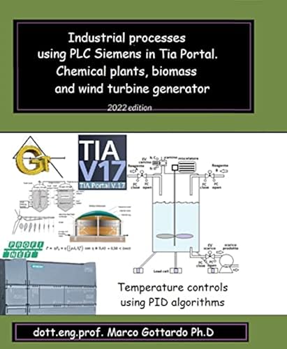 Industrial processes using PLC Siemens in Tia Portal. Chemical plants ...