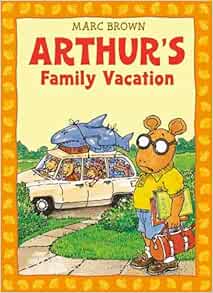 Arthur's Family Vacation: An Arthur Adventure (Arthur Adventures ...