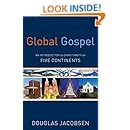 Global Gospel: An Introduction to Christianity on Five Continents ...