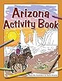 Arizona Way Out West & Witty: Awesome Activities, Humorous History and ...