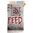 Amazon.com: Feed (Newsflesh Book 1) eBook: Mira Grant: Kindle Store