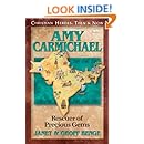 Amazon.com: Amy Carmichael: Rescuer of Precious Gems (Christian Heroes ...