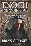 Noah Primeval (Chronicles of the Nephilim) (Volume 1): Brian Godawa ...