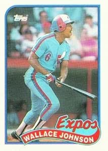 Amazon.com : Wallace Johnson Montreal Expos (Baseball Card) 1989 Topps ...