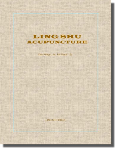 Ling Shu Acupuncture (English): Zhao Wang, Jun Wang: 9780977060511 ...