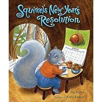 Squirrel's New Year's Resolution by Miller, Pat (2010) Hardcover ...