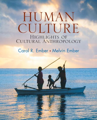 Human Culture: Highlights of Cultural Anthropology: Ember, Carol R ...