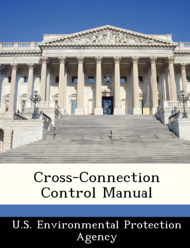 Cross-Connection Control Manual: U.S. Environmental Protection Agency ...
