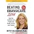 Beating Obamacare: Your Handbook for the New Healthcare Law: Betsy ...