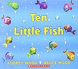 Ten Little Fish book by Audrey Wood
