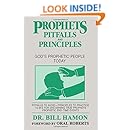 Prophets, Pitfalls and Principles: God's Prophetic People Today ...