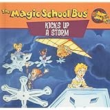 The Magic School Bus Kicks Up A Storm: A Book About Weather: Nancy ...