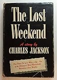 The Lost Weekend: Charles Jackson, Blake Bailey: 9780307948717: Amazon ...