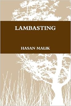 Lambasting: Amazon.co.uk: Malik, Hasan: 9780981156637: Books