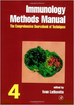Immunology Methods Manual, Four-Volume Set: Immunology Methods Manual ...