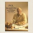 Pol Martin - Easy Cooking for Today, By Canada's Premier Cook: Pol ...