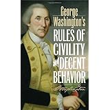 The CopyWorkBook: George Washington's Rules of Civility & Decent ...