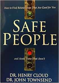 Safe People: Dr Henry Cloud and Dr John Townsend: 9780310595694: Amazon ...