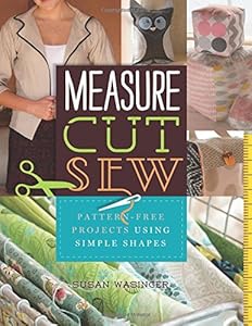 Sewing with Squares: 25 Pattern-Free... book by Susan Wasinger