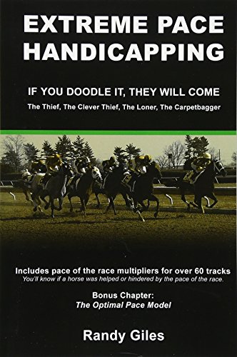 Extreme Pace Handicapping: If You Doodle They Will Come: Giles, Randy ...
