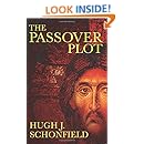 The Passover Plot: Special 40th Anniversary Edition: Hugh Schonfield: 9781932857092: Amazon.com ...