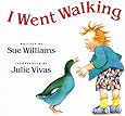 Amazon.com: I Went Walking (9780152007713): Williams, Sue, Vivas, Julie ...