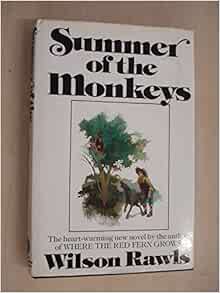 Summer of the Monkeys: Rawls, Wilson: 9780450041389: Amazon.com: Books