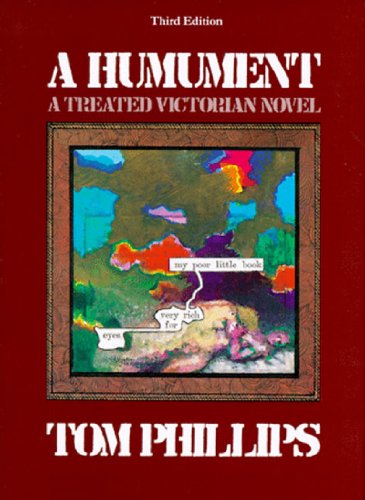 A Humument: A Treated Victorian Novel, Revised Edition: Phillips, Tom ...