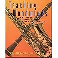 Teaching Woodwinds: A Method and Resource Handbook for Music Educators ...