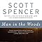 Amazon.com: Man in the Woods: A Novel (9780061466571): Scott Spencer: Books