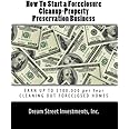 How To Start a Foreclosure Cleanup-Property Preservation Business: EARN ...