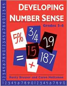 Amazon.com: Developing Number Sense, Grades 3-6 (9780941355230): Rusty ...