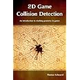 2D Game Collision Detection: An introduction to clashing geometry in ...