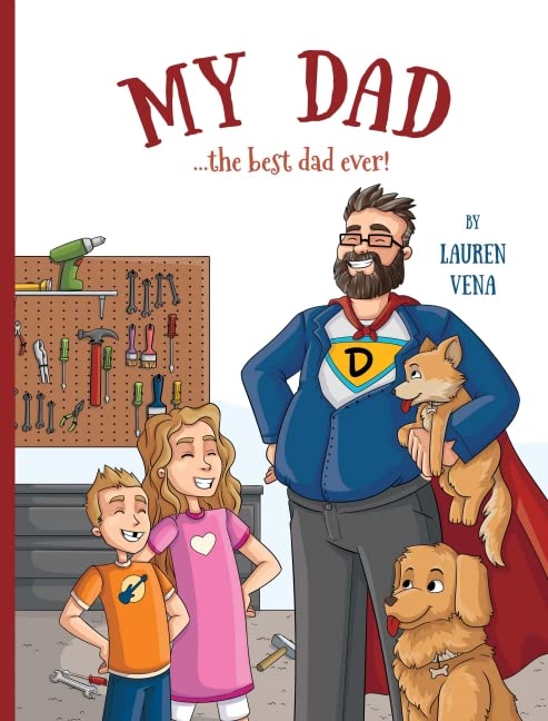Amazon.com: My Dad... the best dad ever!: 9781737316343: Lauren Vena ...