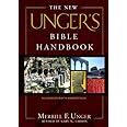 The New Unger's Bible Handbook: Unger, Merrill F.: 9780802490568 ...