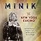 Amazon.com: Minik: The New York Eskimo: An Arctic Explorer, a Museum ...