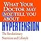 What Your Doctor May Not Tell You About(TM): Hypertension: The ...