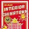 Amazon.com: Interior Chinatown: A Novel: 9780274811489: Yu, Charles: Books