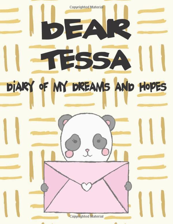 Dear Tessa, diary of my dreams and hopes: A Girl's Thoughts (Preserve ...