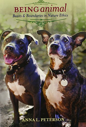 Being Animal: Beasts and Boundaries in Nature Ethics (Critical ...