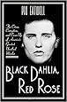Black Dahlia, Red Rose: The Crime, Corruption, and Cover-Up of America ...