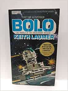 Bolo: The annals of the Dinochrome Brigade: Laumer, Keith ...
