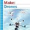 Make: Drones: Teach an Arduino to Fly: McGriffy, David: 9781680451719: Amazon.com: Books