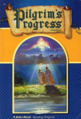 Pilgrim's Progress - Simplified, A Beka Book Reading Program: Hedgquist ...